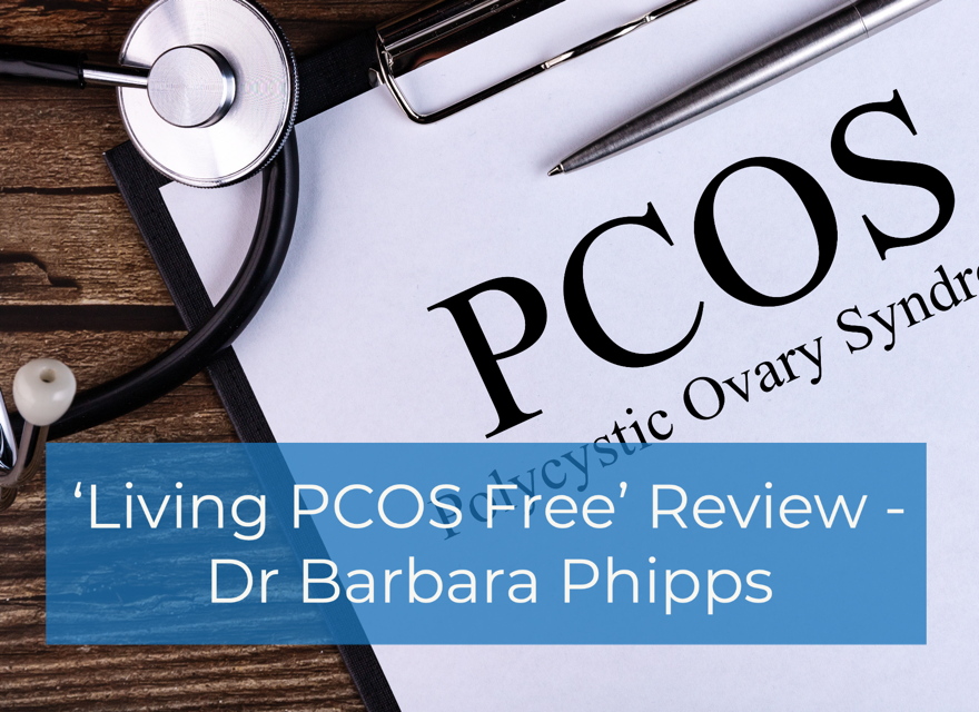 Review of 'Living PCOS Free' with Dr Barbara Phipps - British Society ...